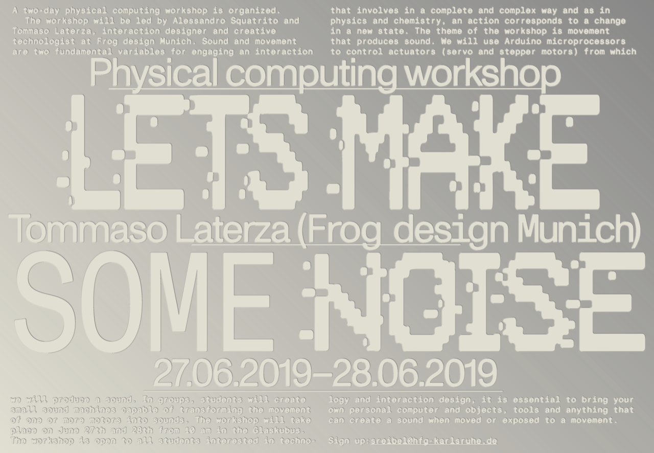 Let’s make some noise! physical computing workshop with Tommaso Laterza – 27.-28. Juni 2019 ...